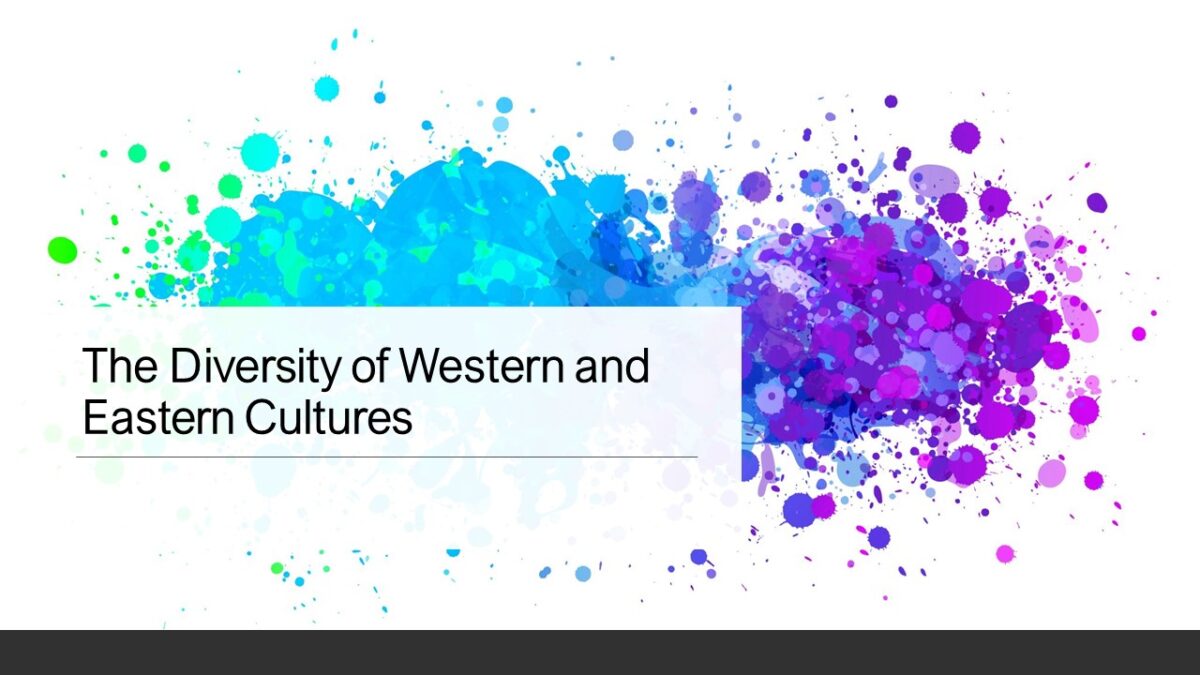The Diversity of Western and Eastern Cultures - The Diversity of Love ...